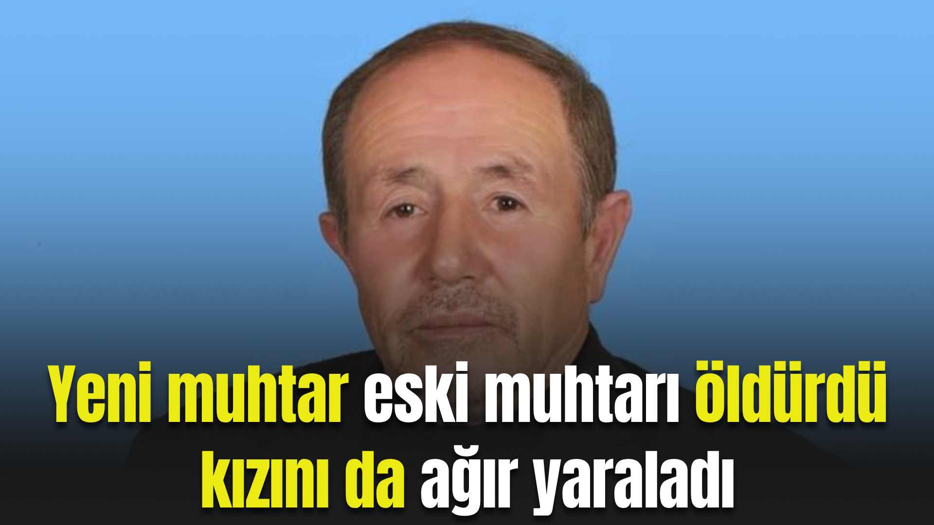 Yeni muhtar eski muhtarı öldürdü, kızını da ağır yaraladı - Diyarbakır Son Dakika Haberleri